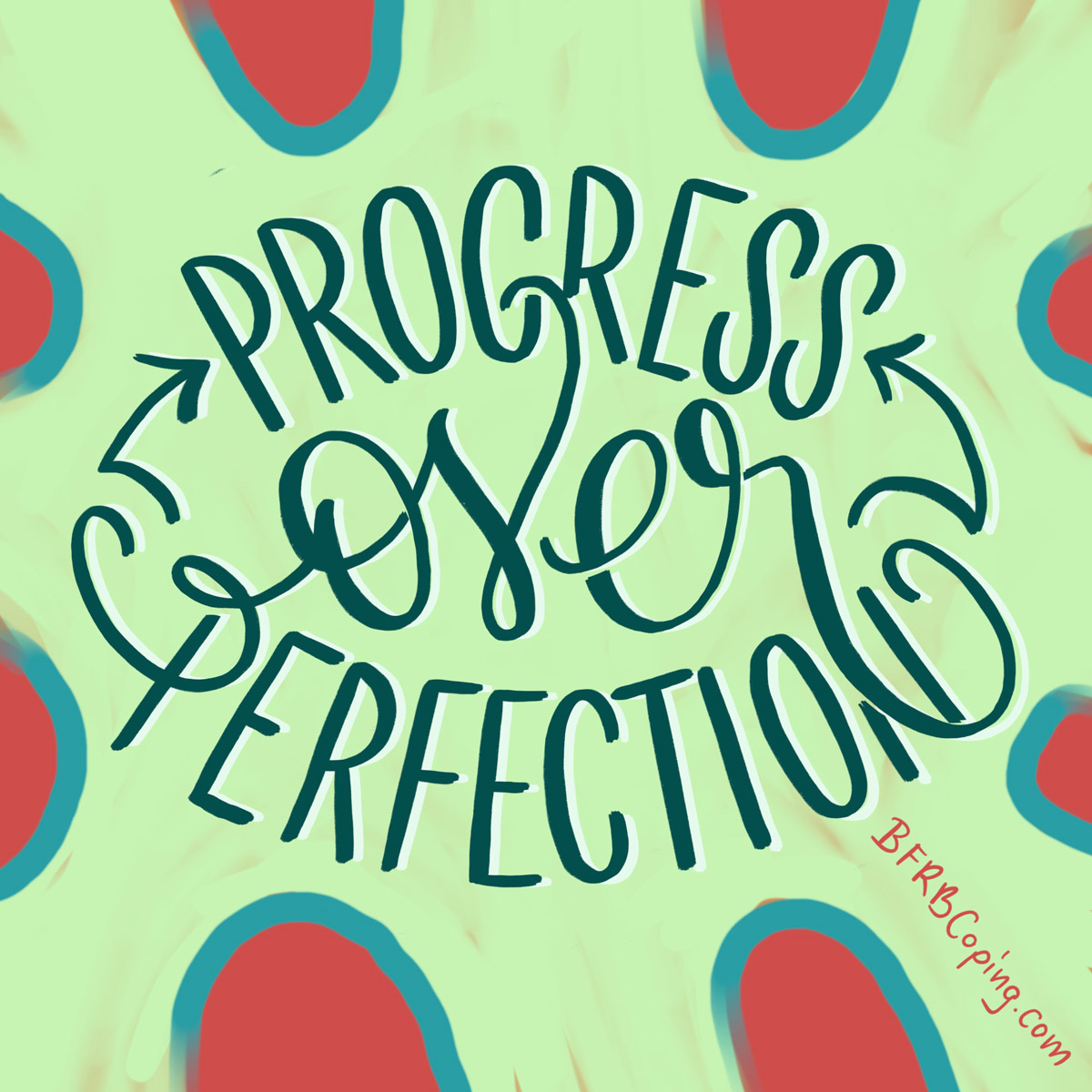 Progress Over Perfection – BFRB Coping