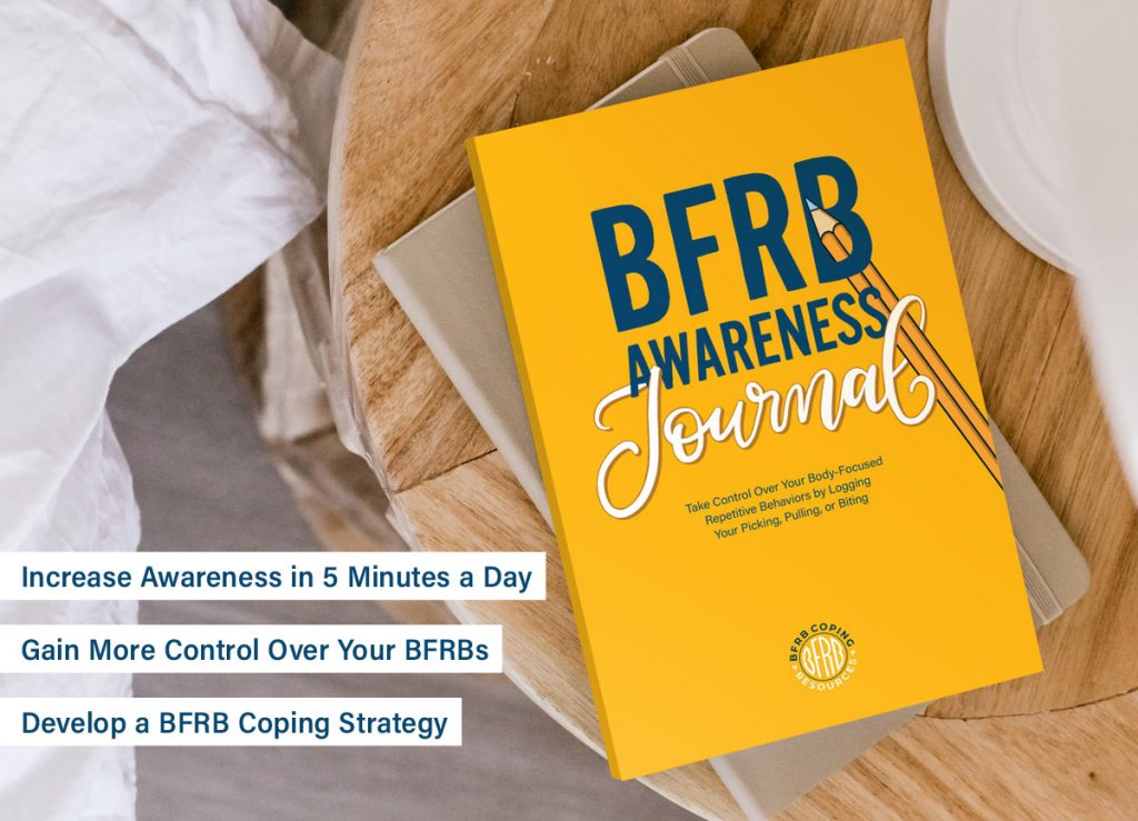 BFRB Awareness Journal – BFRB Coping